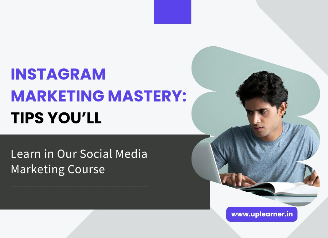 Instagram Marketing Mastery: Tips You’ll Learn in Our Social Media ...